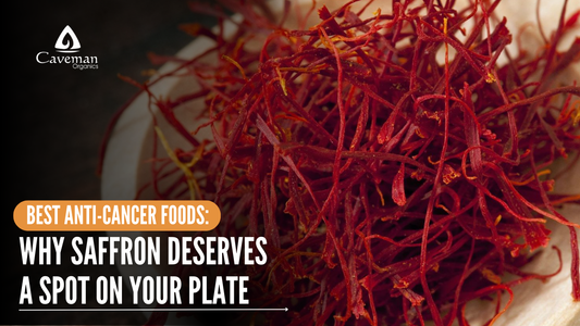 Best Anti-Cancer Foods: Why Saffron Deserves a Spot on Your Plate